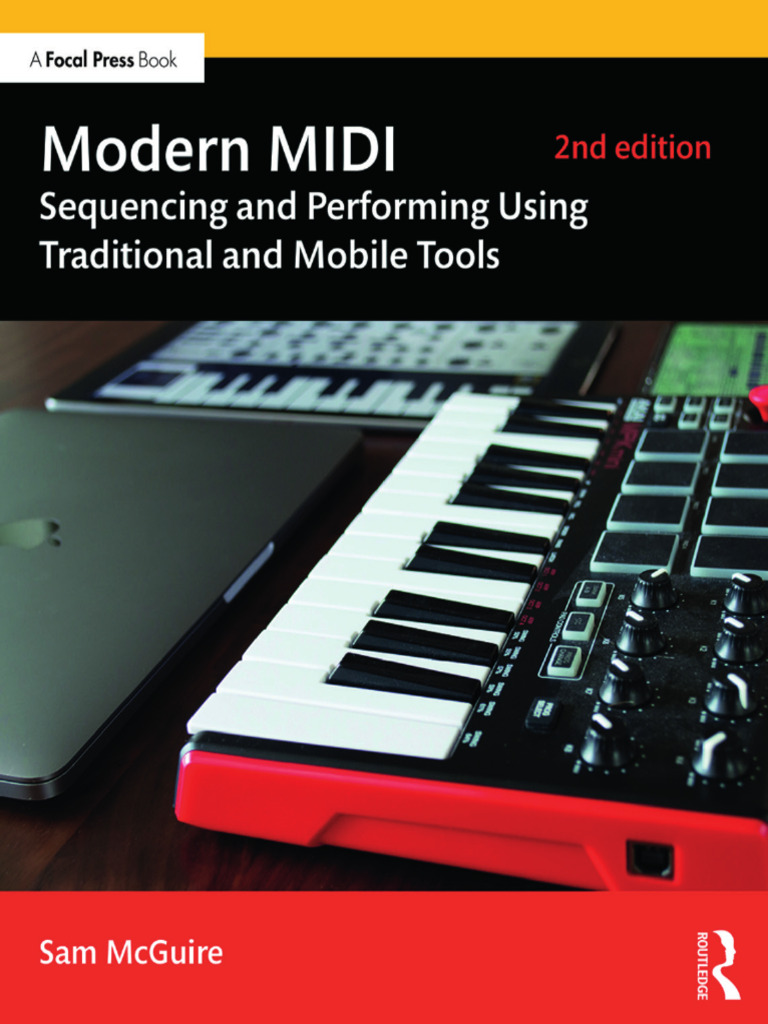 Modern MIDI Sequencing and Performing Using Traditional and Mobile ...