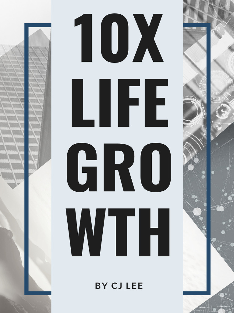 10x Growth Life Book | PDF | Mentorship | Thought