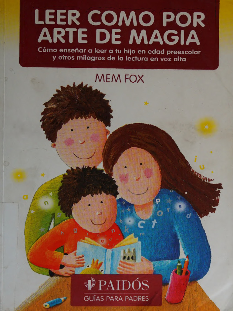 Leer Como Por Arte de Magia: Cómo Enseñar A Tu Hijo A Leer | PDF