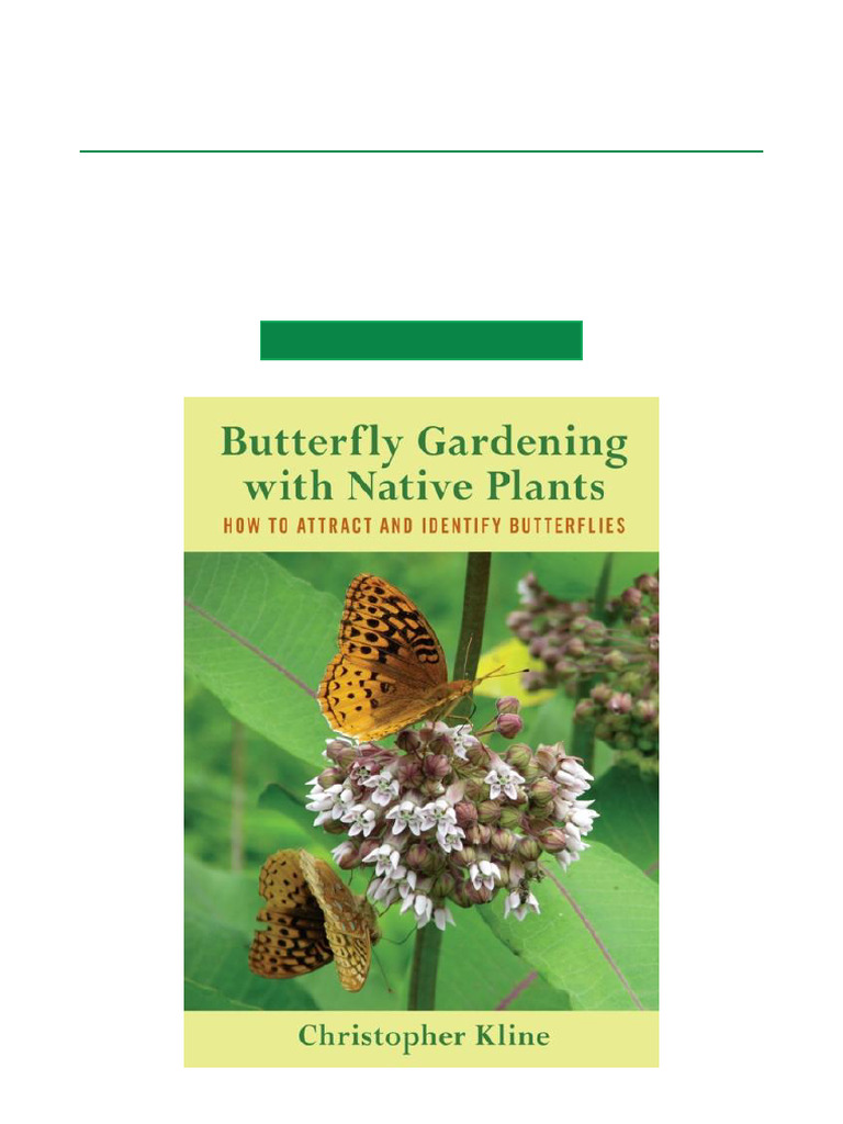 Butterfly Gardening With Native Plants How To Attract and Identify ...