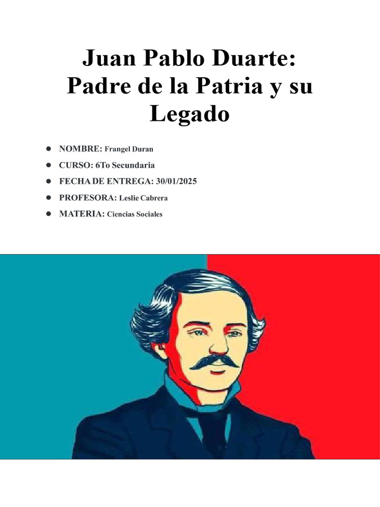 Legado de Juan Pablo Duarte en la Patria | PDF | República Dominicana ...