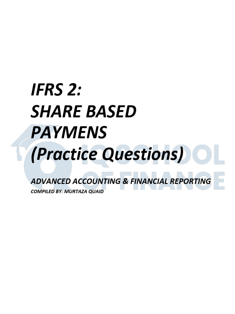 IFRS 2: Share-Based Payment Questions | PDF | Fair Value | Option (Finance)