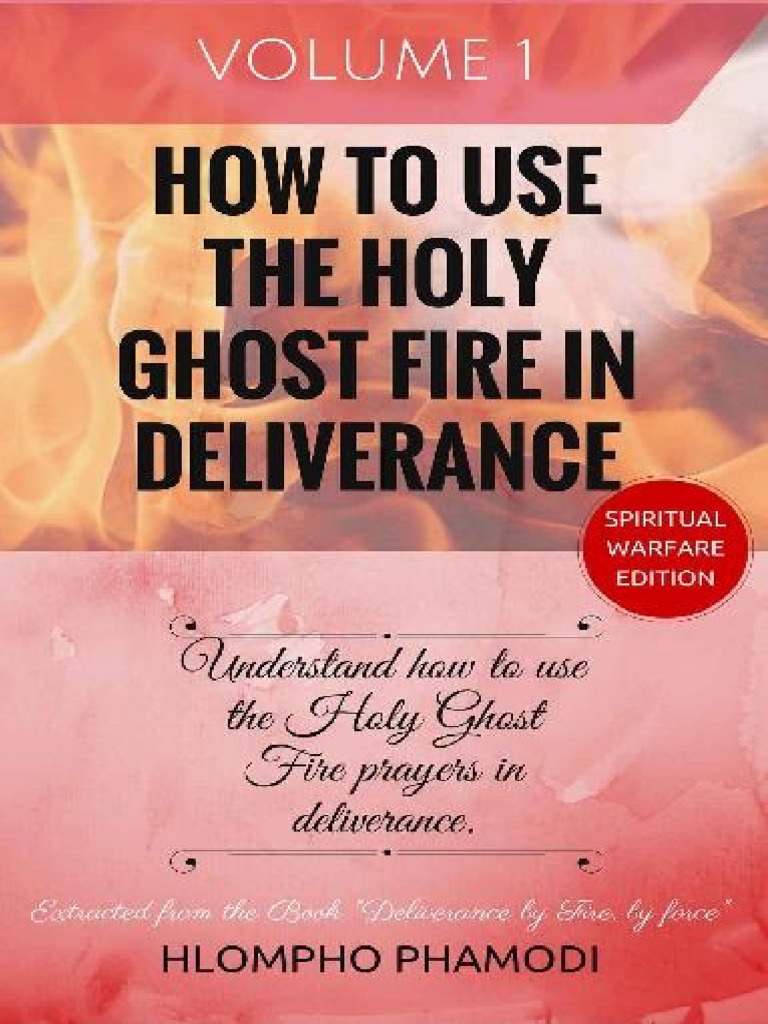 HOW TO USE THE HOLY GHOST FIRE IN DELIVERANCE Vol 1 8 PDFDrive | PDF ...