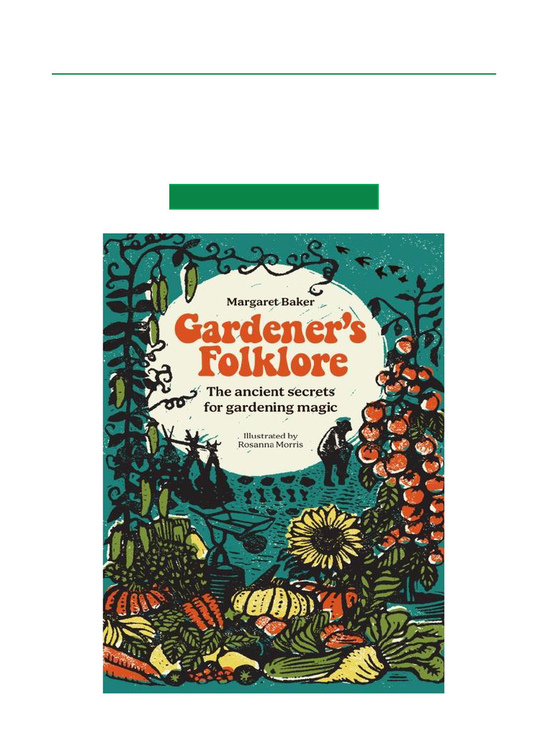 Gardener's Folklore The Ancient Secrets For Gardening Magic Accessible DOCX Download | PDF