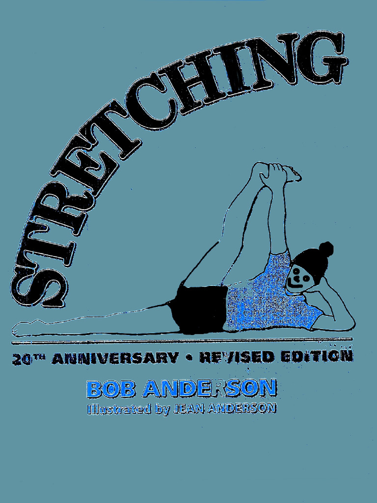 (Fitness) Bob Anderson, Stretching (Edizione Del 20° Anniversario) | PDF