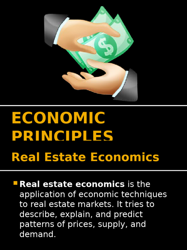 Economic Principles of Real Estate | PDF | Prices | Value (Economics)