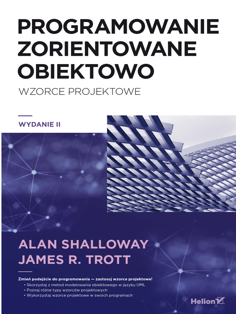 Programowanie Zorientowane Obiektowo Wzorce Projektowe Wydanie II Alan ...