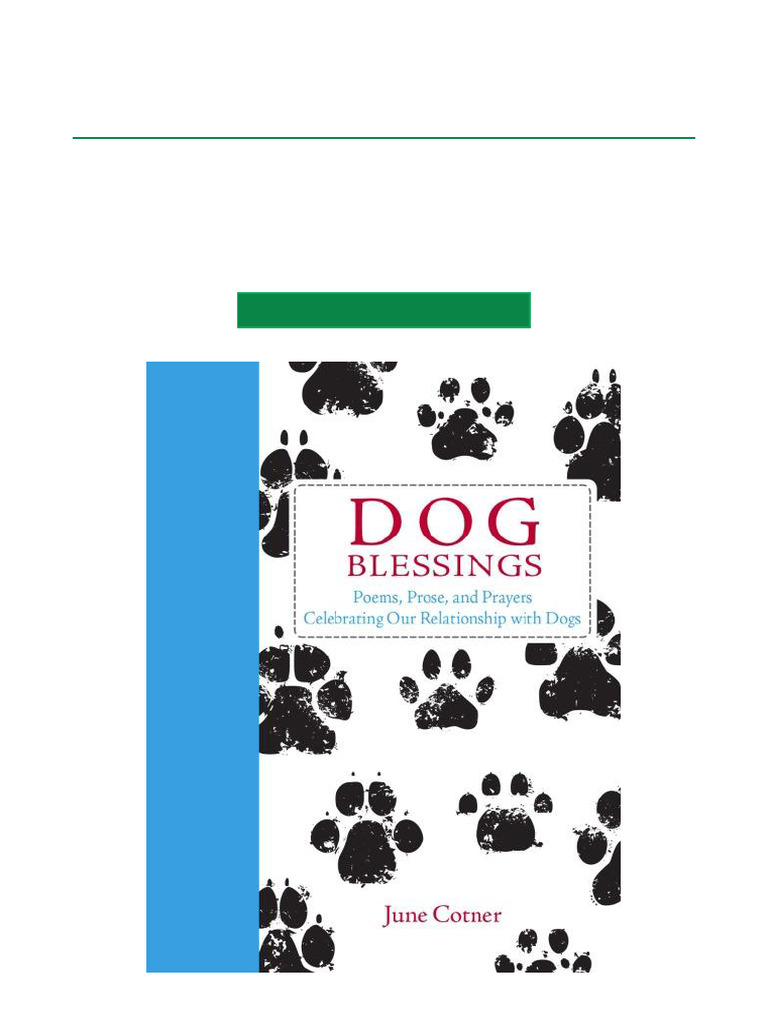 Dog Blessings Poems, Prose, and Prayers Celebrating Our Relationship ...