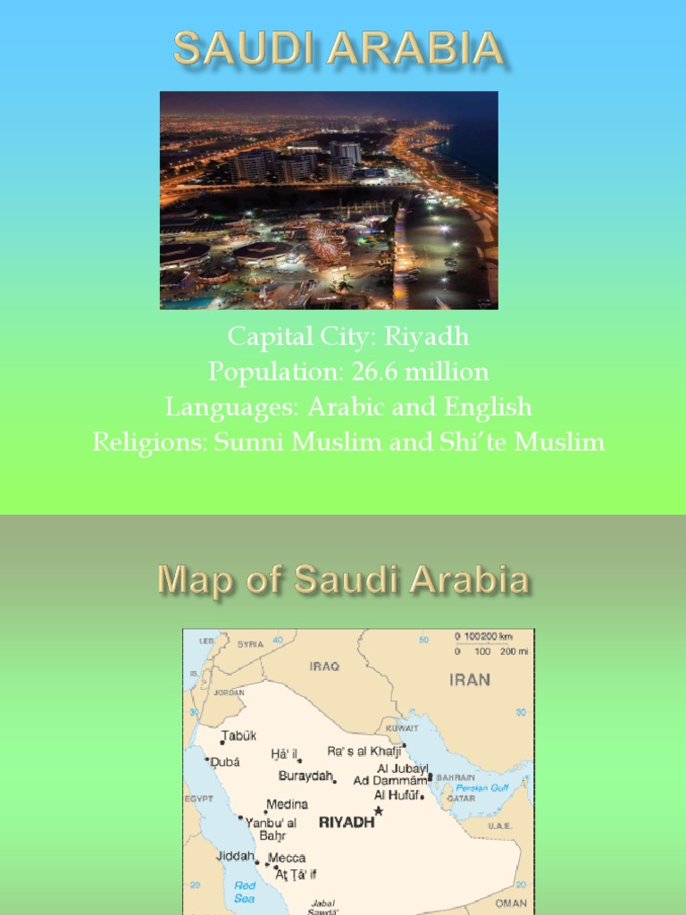 Capital City: Riyadh Population: 26.6 Million Languages: Arabic and ...