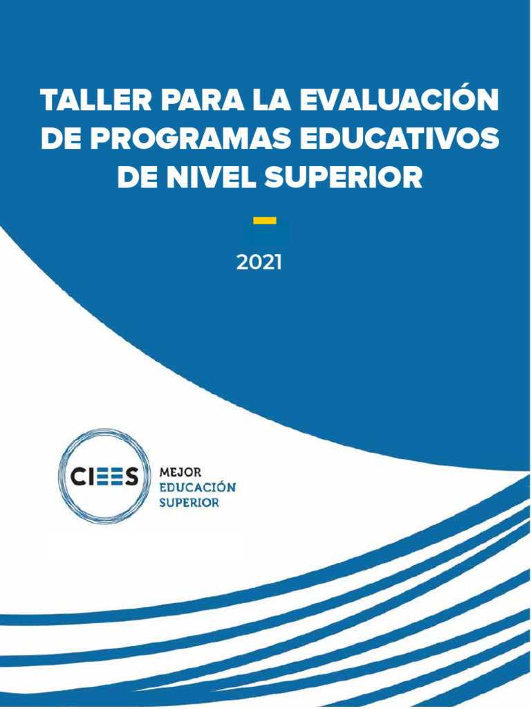 Taller para La Evaluación de Programas Educativos de Nivel Superior | PDF
