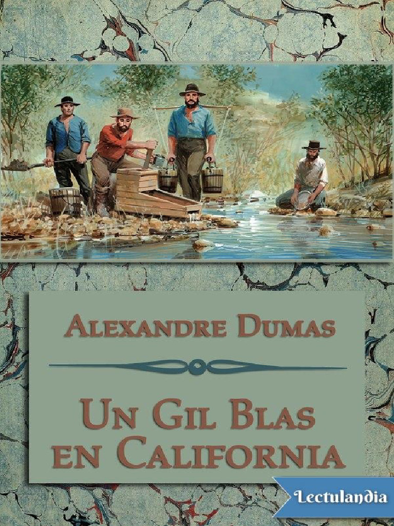 Un Gil Blas en California - Alexandre Dumas | PDF