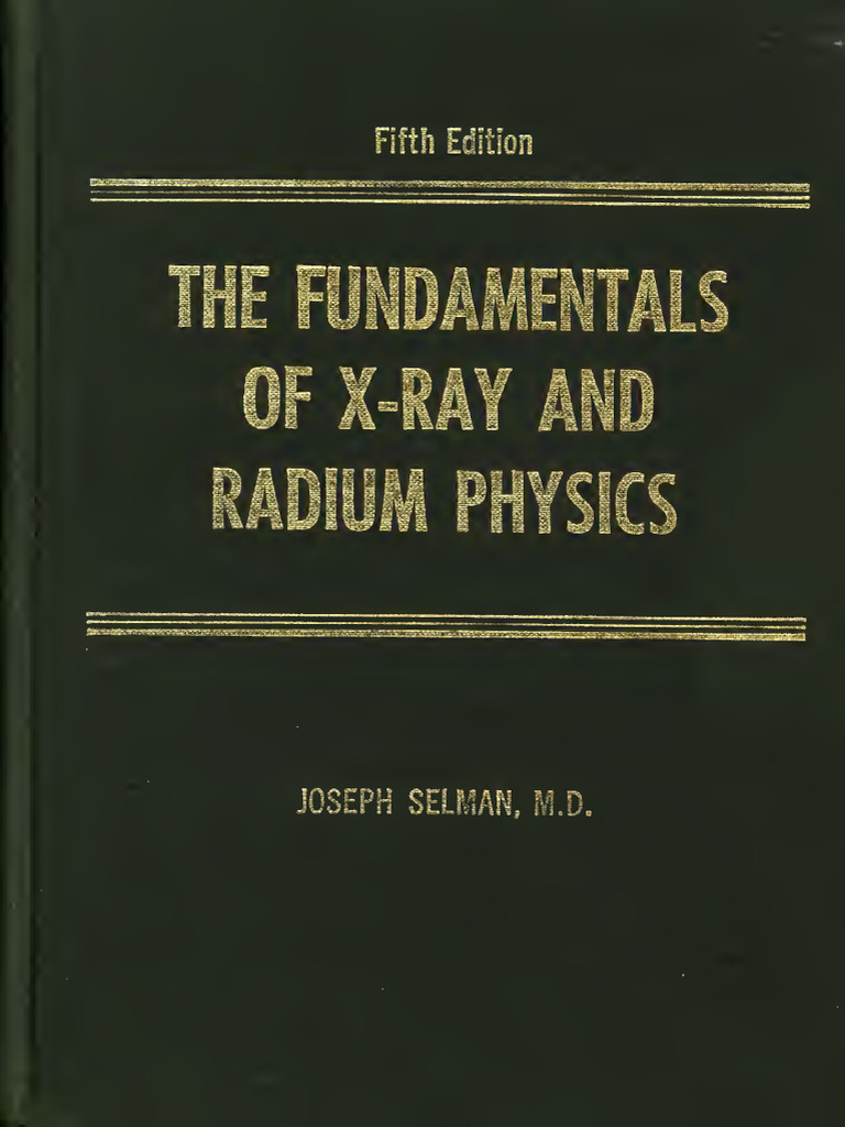 Physics - X Ray Sellman | PDF | Radiography | Vacuum Tube