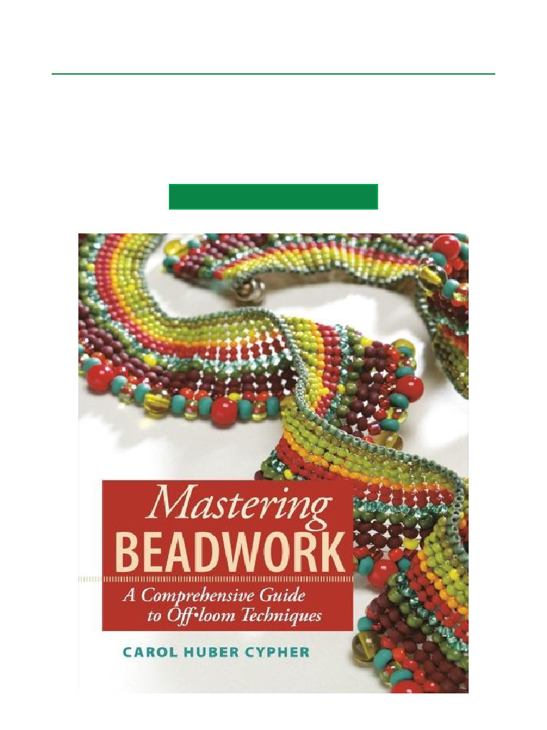Mastering Beadwork Full Text PDF | PDF