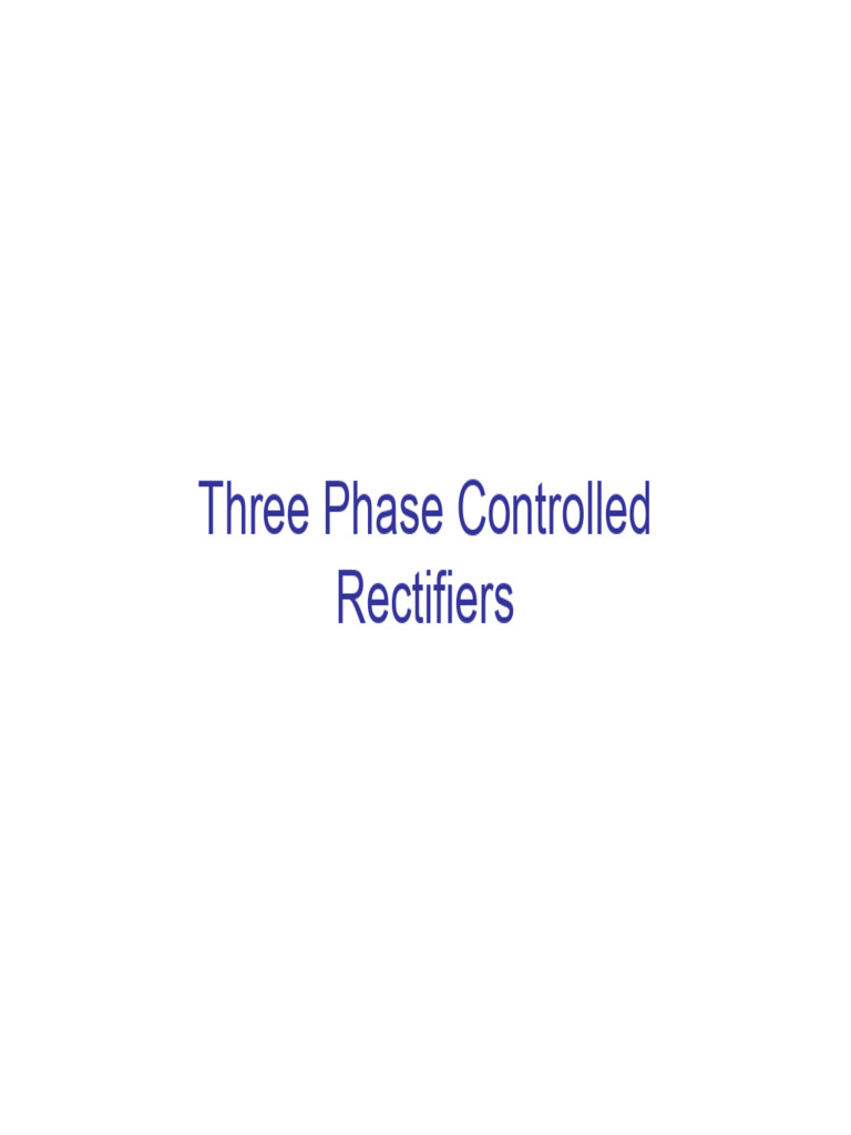 Chapter 2.2Three-Phase-Controlled-Rectifiers | PDF | Rectifier | Computer Engineering