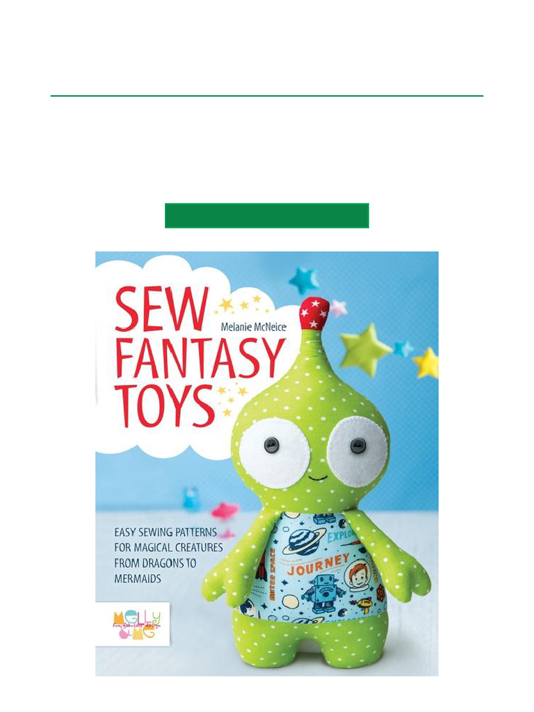 Sew Fantasy Toys Easy Sewing Patterns For Magical Creatures From ...