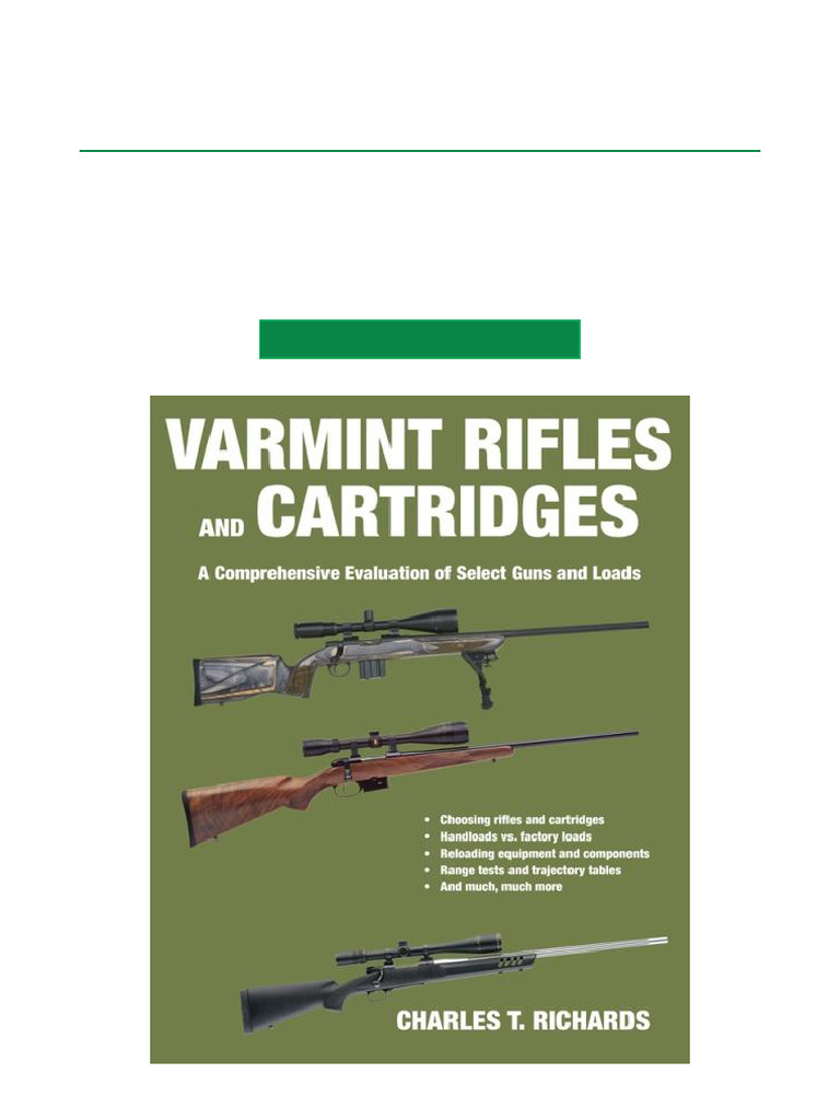 Varmint Rifles and Cartridges A Comprehensive Evaluation of Select Guns ...