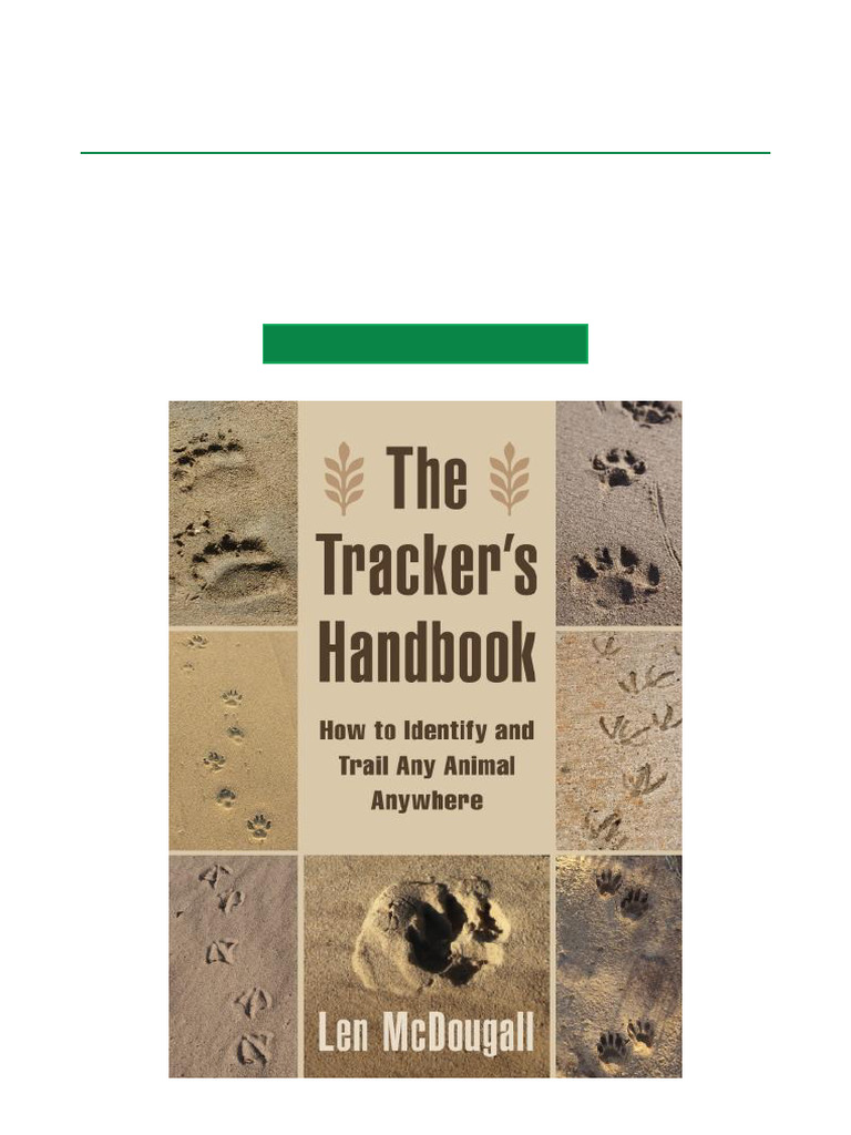 Track Any Animal: The Tracker's Handbook | PDF