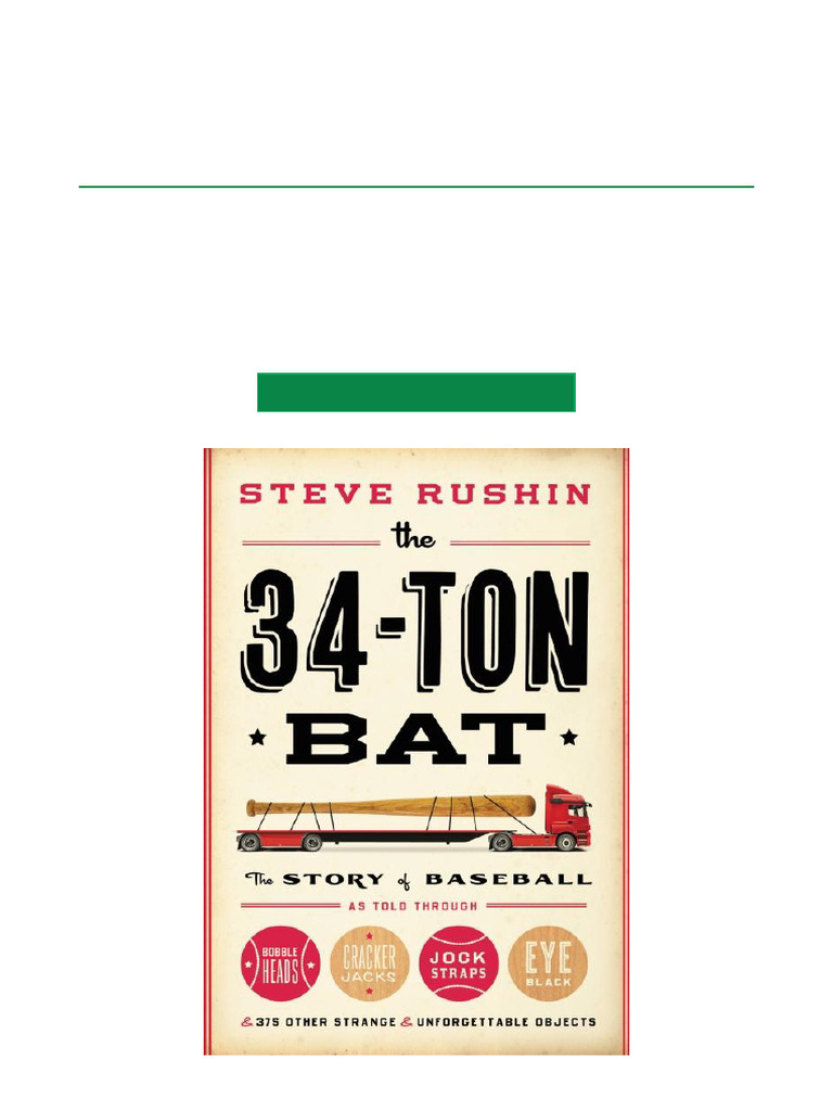The 34 Ton Bat The Story of Baseball As Told Through Bobbleheads ...