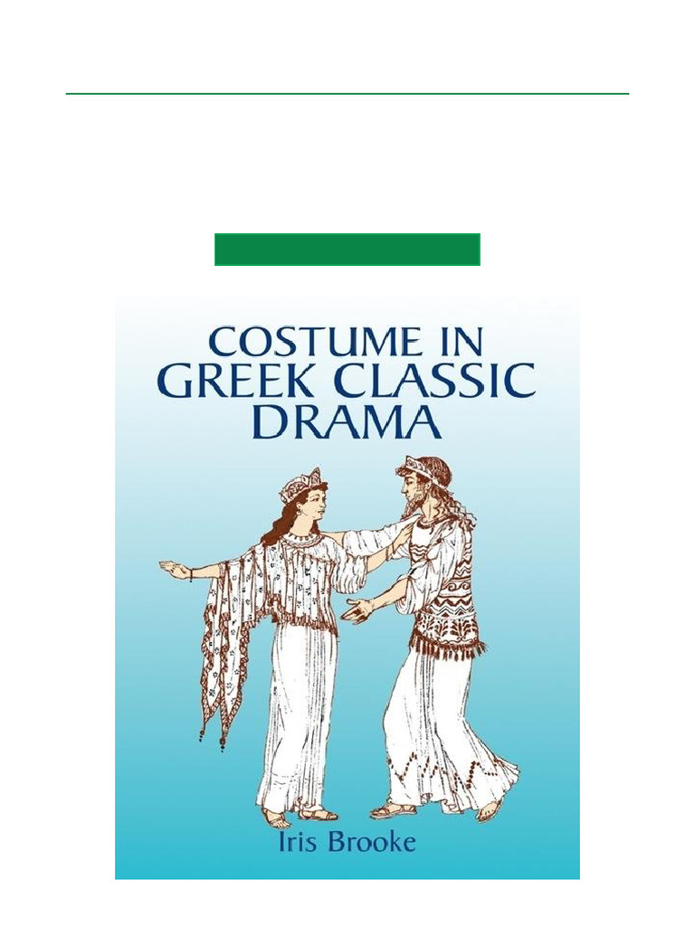 Greek Classic Drama Costumes Guide | PDF
