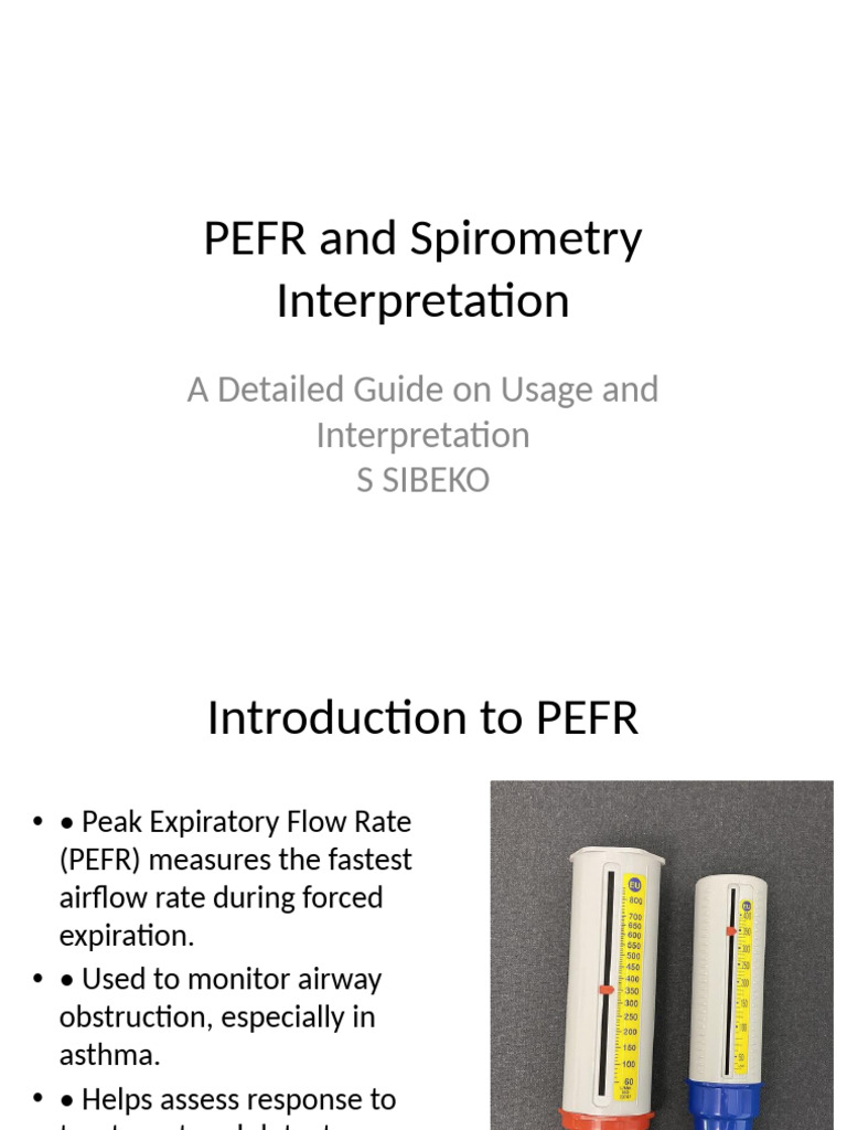 PEFR - and - Spirometry - Presentation 2 | PDF