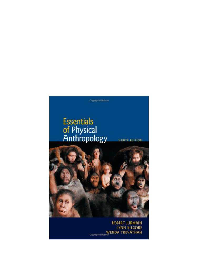 Essentials of Physical Anthropology 8th Edition Edition Robert Jurmain PDF Download | PDF ...
