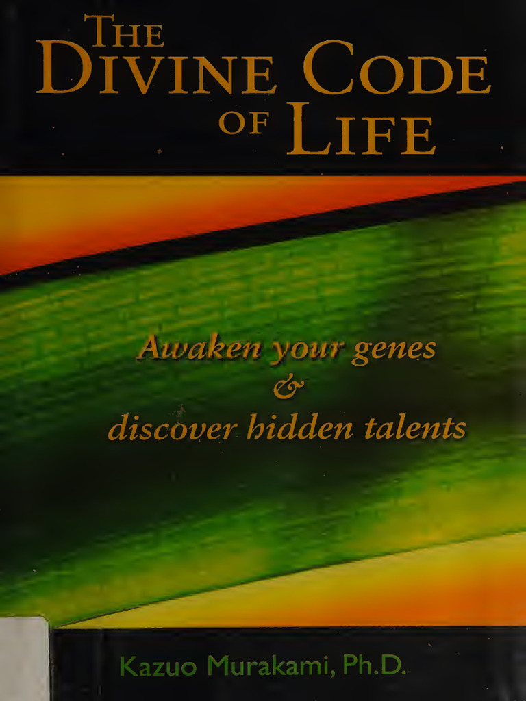Kazuo Murakami - The Divine Code of Life | PDF | Dna | Nucleic Acid Sequence
