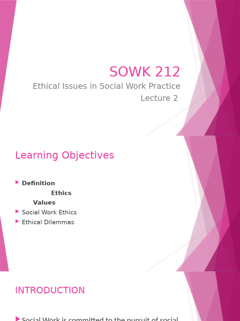Lecture 2 Sowk 212-Ethical Issues in Sowk | PDF | Social Work | Confidentiality