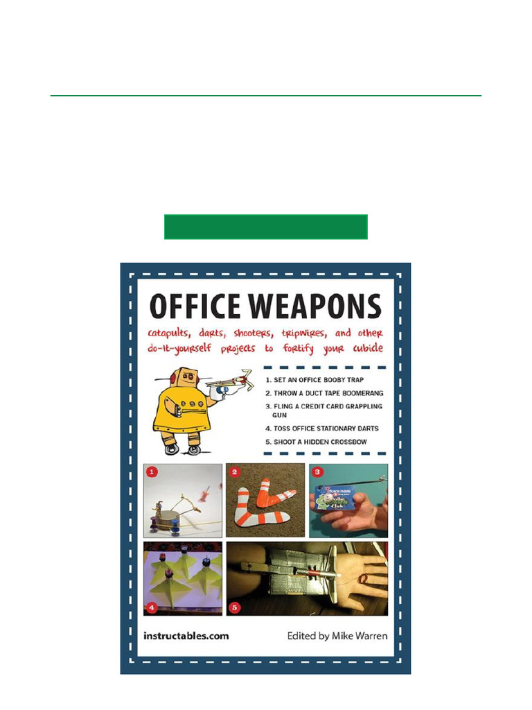Office Weapons Catapults, Darts, Shooters, Tripwires, and Other Do It ...