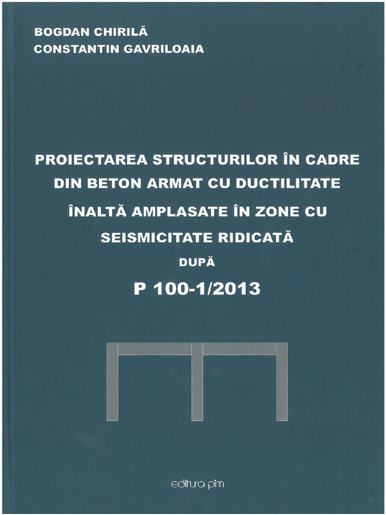 2023 B Chirila Proiectarea Structurilor N Cadre Din Beton Armat Cu Ductilitate Nalta2 Compress | PDF