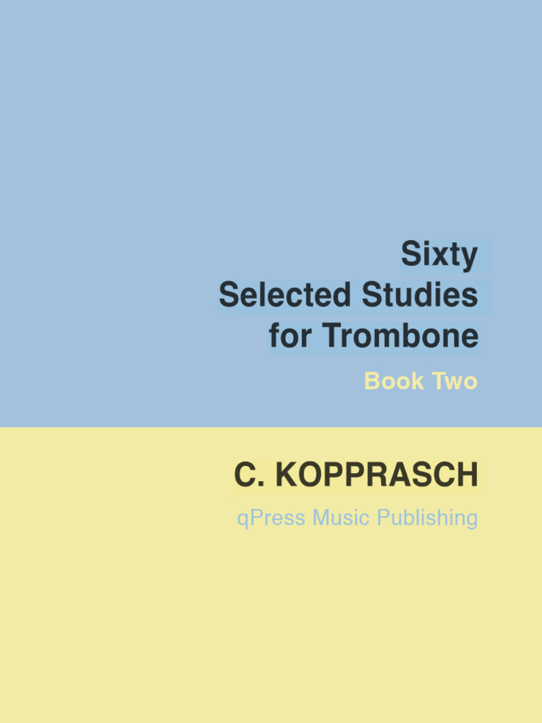 Kopprasch 60 Selected Studies For Trombone Book 2 | PDF