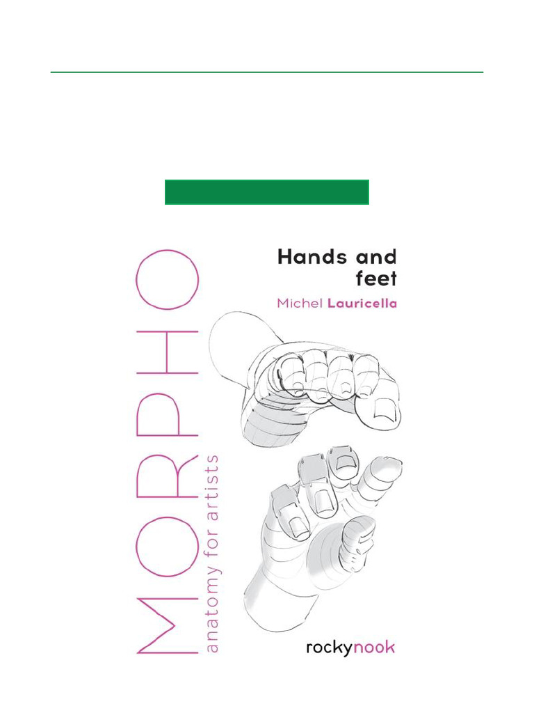 Morpho Hands and Feet Anatomy for Artists Verified Download | PDF