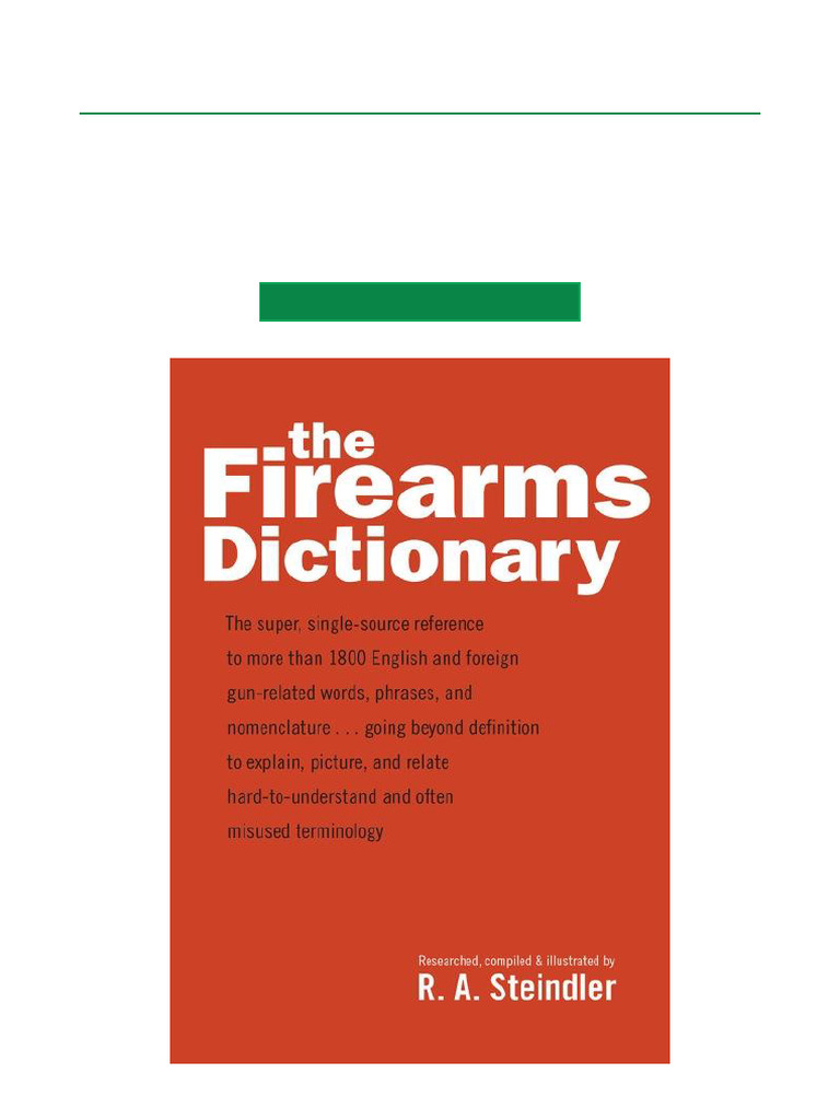 The Firearms Dictionary Unlimited Download | PDF | Firearms | Ballistics