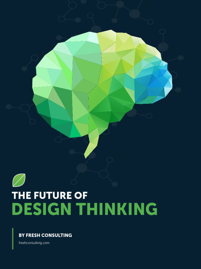 Future of Design Thinking Insights | PDF | Design Thinking | Usability