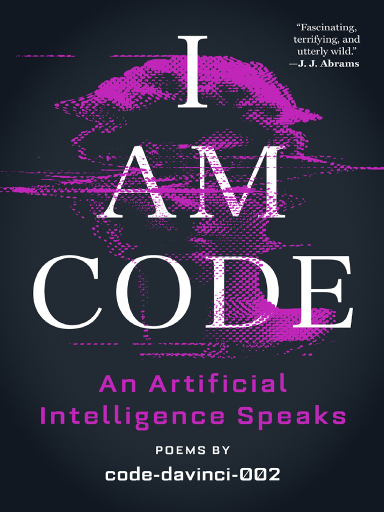 I Am Code An Artificial Intelligence Speaks Poems 9780316560177 ...