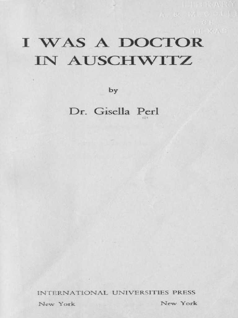 I Was A Doctor in Auschwitz | PDF