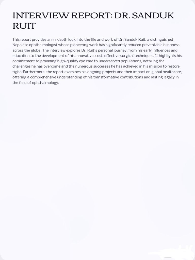 Interview Report Dr Sanduk Ruit | PDF | Health Care