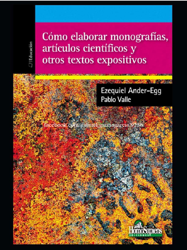 Cómo Elaborar Monografías, Artículos Científicos y Otros Textos Expositivos - Ezequiel Ander-Egg ...