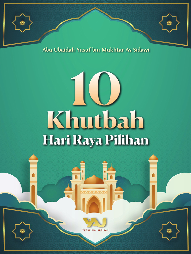 10 Khutbah Hari Raya Pilihan Abu Ubaidah Yusuf Bin Mukhtar As Sidawi | PDF