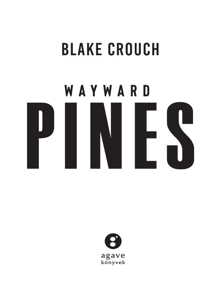 Blake Crouch: Wayward Pines | PDF