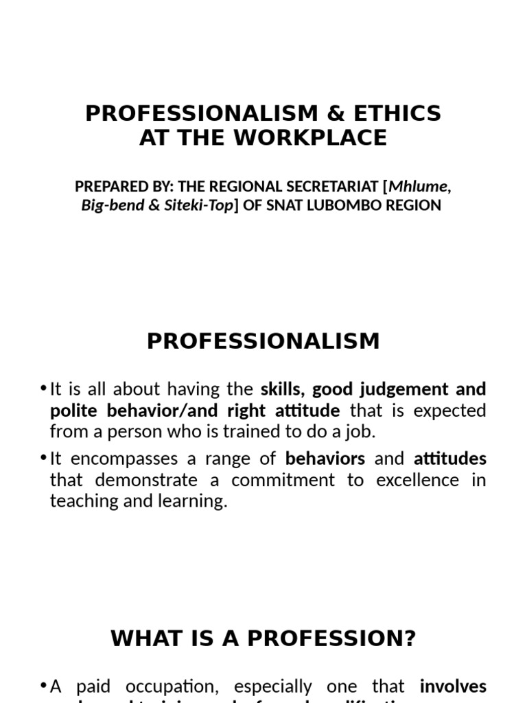 Professionalism & Ethics at the Work Place. 2025 | PDF | Teachers ...