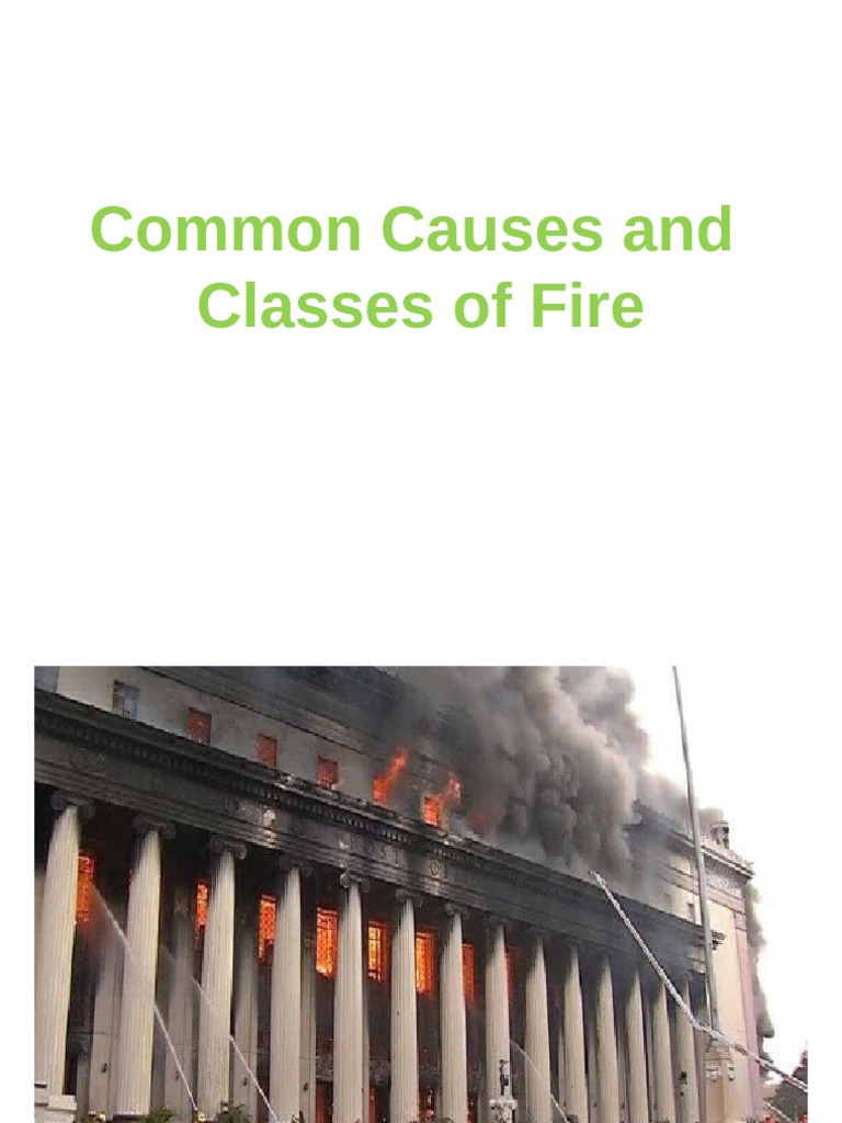 Common Causes and Classes of Fire | PDF | Fires | Combustion