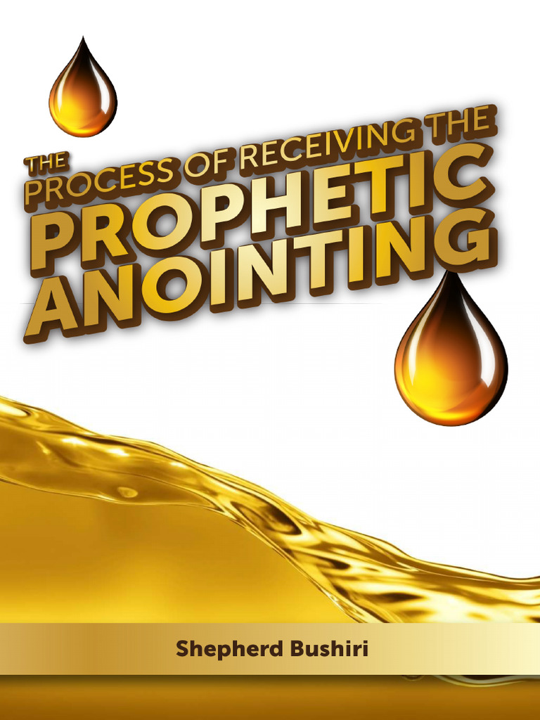 The Process of Receiving The Prophetic Anointing Shepherd Bushiri | PDF ...