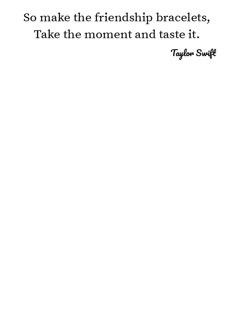 Friendship Bracelet Quotes by Taylor Swift | PDF
