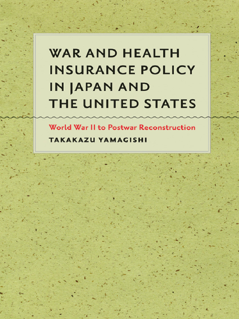 War and Health Insurance Policy in Japan and The United States - World ...