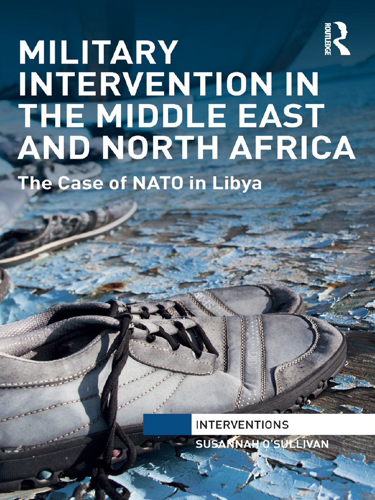 Military Intervention in the Middle East and North Africa_ The Case of ...