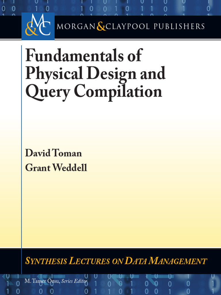 (Synthesis Lectures On Data Management) David Toman, Grant Weddell - Fundamentals of Physical ...