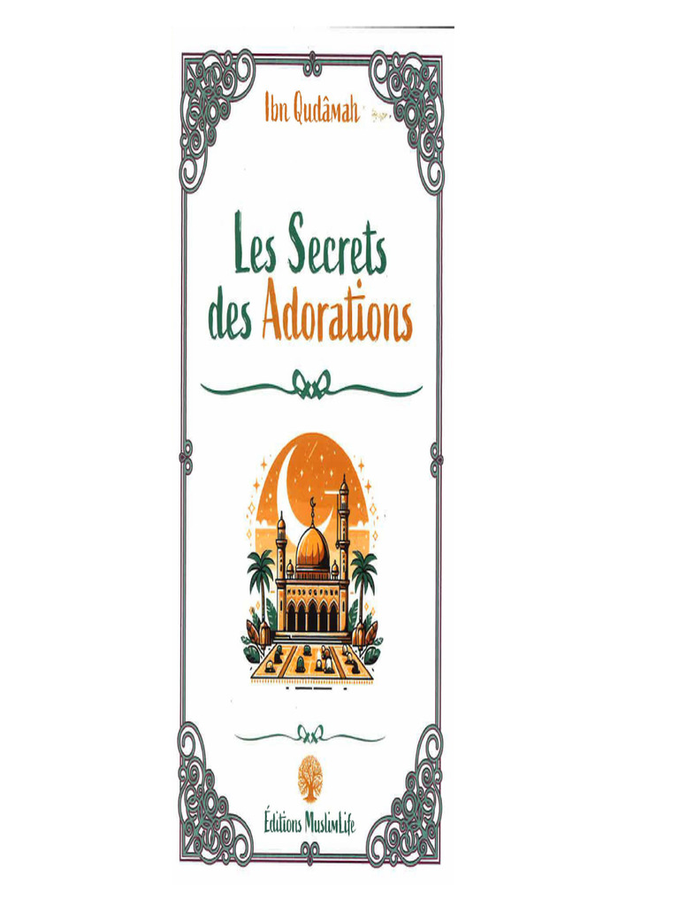 LES SECRETS DES ADORATIONS IBN QUDAMA AL MAQDISI Ce Livre Insiste Sur ...