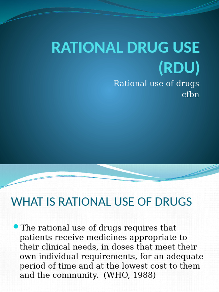 Understanding Rational Drug Use (RDU) | PDF | Chemistry | Dose ...