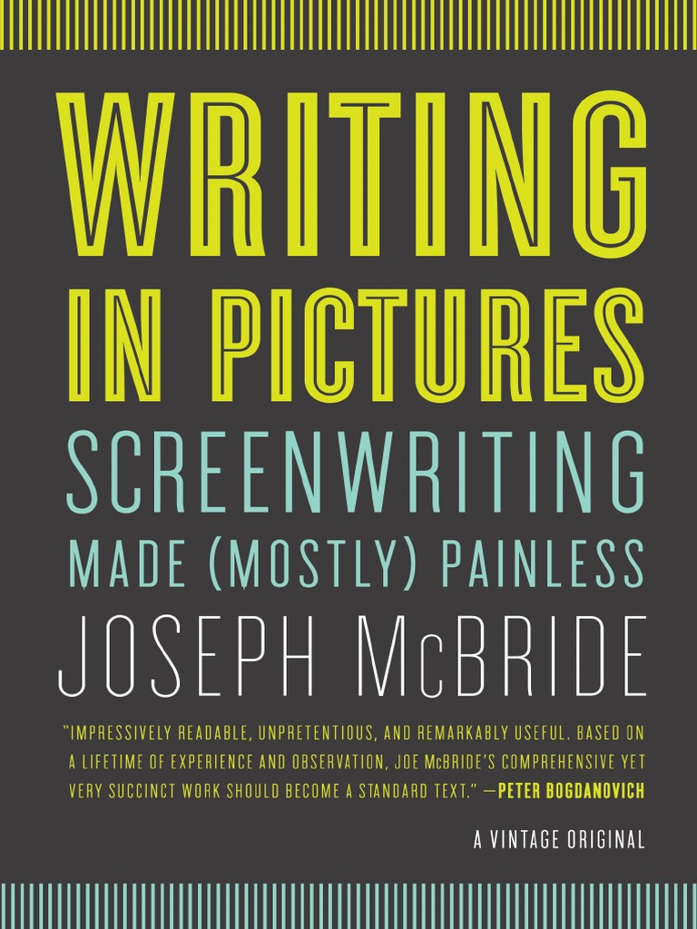 Writing in Pictures: Screenwriting Made (Mostly) Painless by Joseph ...