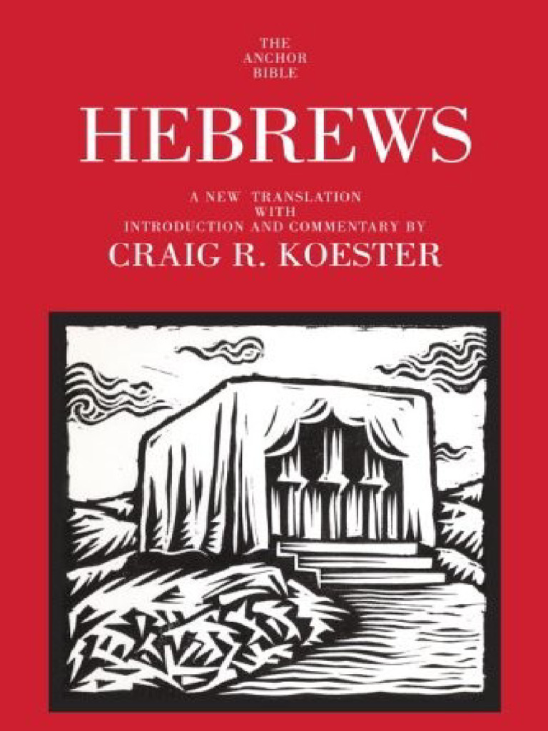 (Anchor Yale Bible Commentary - 37) Koester, Craig R. - Hebrews - A New ...